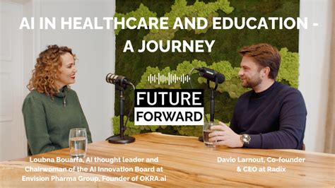 Ai In Healthcare And Education A Journey With Loubna Bouarfa