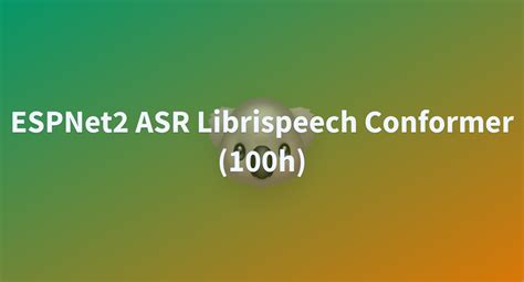 Jkang Espnet Asr Librispeech H At Main