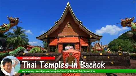 Thai Temples In Bachok Kelantan
