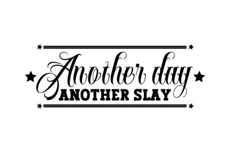 Another Day Another Slay Coffee Mug Sticker Svg Cut File By Creative