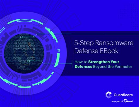 5 Step Ransomware Defense Ebook Bankinfosecurity