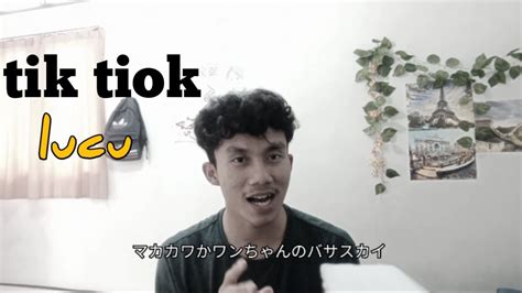 Reaction Tik Tok Lucu Youtube