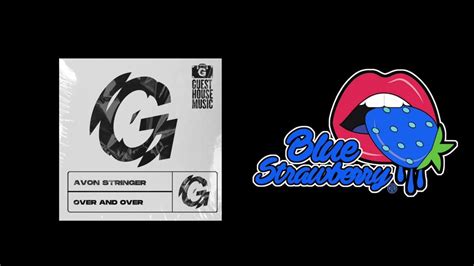 Avon Stringer Over And Over Original Mix Youtube
