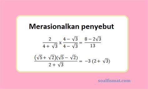 Contoh Soal Merasionalkan Penyebut Dan Pembahasan Soalfismat