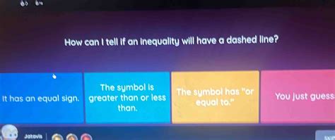 Solved How Can I Tell If An Inequality Will Have A Dashed Line The