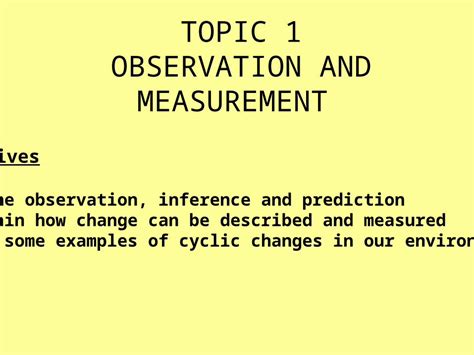 Ppt Topic 1 Observation And Measurement Objectives 1 Define