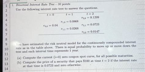 1 Binomial Interest Rate Tree 30 Points Use The