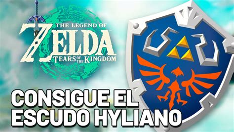 Zelda Tears Of The Kingdom Como Conseguir El Escudo Hyliano Casi Al