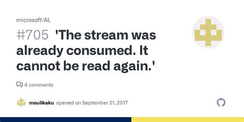 The Stream Was Already Consumed It Cannot Be Read Again Issue