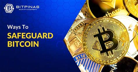 3 Ways How To Protect Your Bitcoin Assets From Fraud