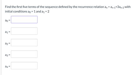 Solved Find The First Five Terms Of The Sequence Defined By