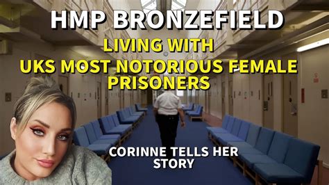 Hmp Bronzefield Uks Most Notorious Female Prisoners Youtube