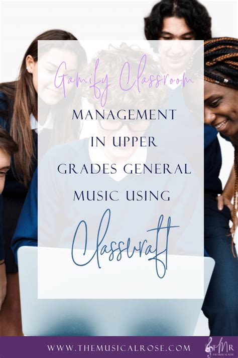 Gamify Classroom Management In Upper Grades General Music Using
