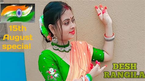 Desh Rangila15th August Song Dancepatrotic Songindependence Day