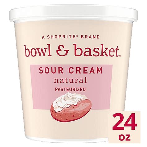 Bowl And Basket Sour Cream 24 Oz The Fresh Grocer