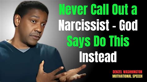 "Never Call Out a Narcissist - God Says Do This Instead!! BY DENZEL WASHINGTON MOTIVATIONAL ...