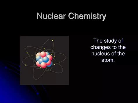 Ppt Nuclear Chemistry Powerpoint Presentation Free Download Id6547635