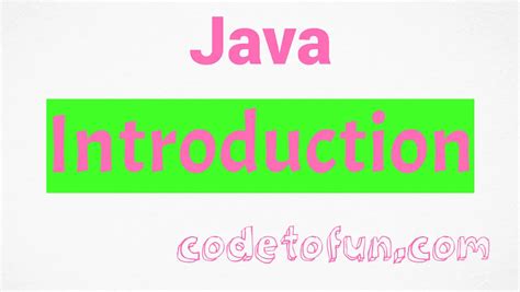 java introduction codetofun