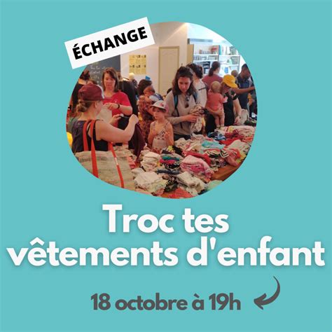 Troc tes vêtements d enfant Échange entre voisin es