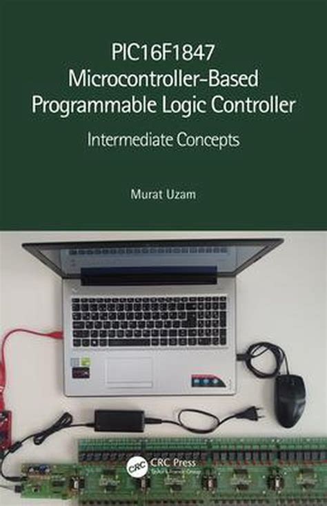 PIC16F1847 Microcontroller Based Programmable Logic Controller