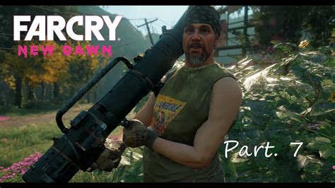 Far Cry New Dawn Adventure With Hurk And Old Compound WALKTHROUGH