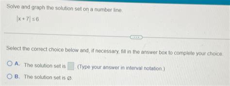 Solved Solve And Graph The Solution Set On A Number