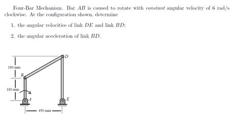 Solved Four Bar Mechanism Bar AB Is Caused To Rotate With Chegg Com