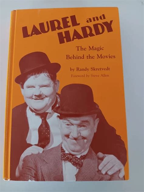 Laurel And Hardy The Magic Behind The Movies By Randy Skretvedt 1st
