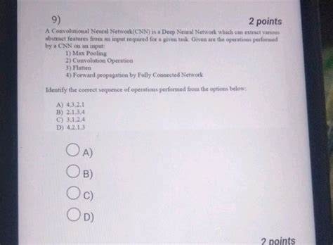 9 2 Points A Convolutional Neural Network CNN StudyX