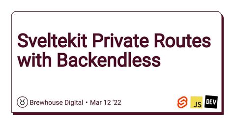 Sveltekit Private Routes With Backendless Rsveltejs