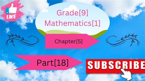 Grade[9] Mathematics [1]chapter[5]part[18] Youtube