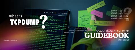 Understanding Tcpdump A Complete Guide For Network Analysis