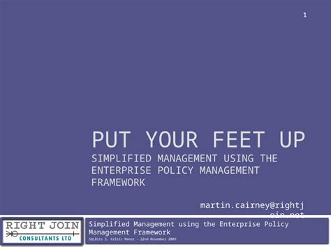 Pptx Simplified Management Using The Enterprise Policy Management Framework Sqlbits 5 Celtic