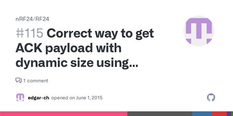 Correct Way To Get Ack Payload With Dynamic Size Using Interrupts · Issue 115 · Nrf24rf24 · Github