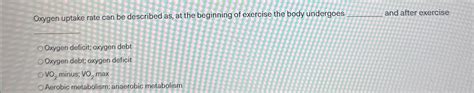 Solved Oxygen Uptake Rate Can Be Described As ﻿at The