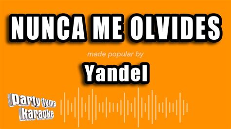 Yandel Nunca Me Olvides Versi N Karaoke Youtube