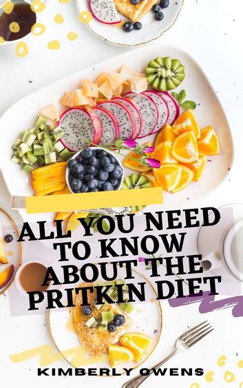 All You Need To Know About Pritikin Diet Ebook By Kimberly Owens Epub