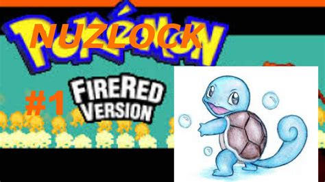 Pokemon Fire Red Nuzlocke Ep 1 Youtube