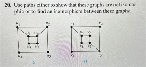 Solved 20 Use Paths Either To Show That These Graphs Are