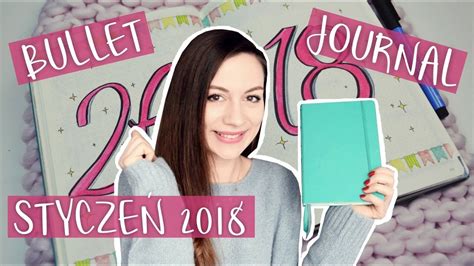 ZAPLANUJ ZE MNĄ STYCZEŃ BULLET JOURNAL 2018 YouTube