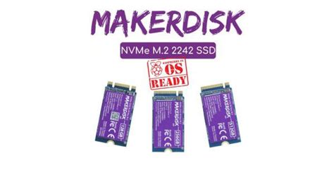 NVMe M Key MakerDisk SSD Preloaded With RPi OS