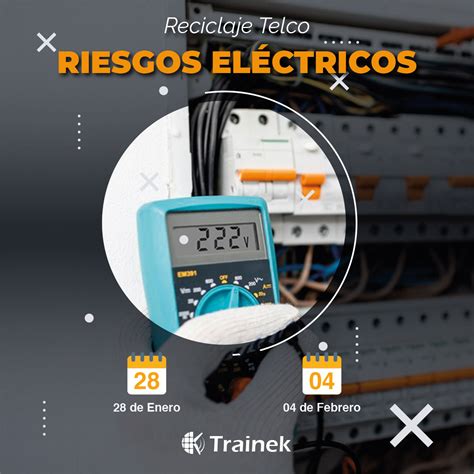 Trainek ⚡️ Curso De Reciclaje Telco Riesgos Eléctricos