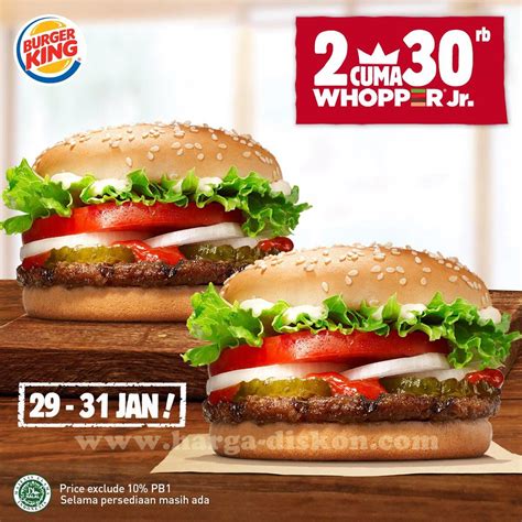Promo BURGER KING Terbaru Whopper Jr Rp Periode Januari Program Promo