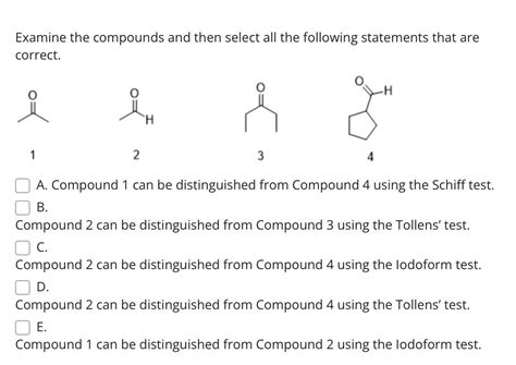 Solved Examine The Compounds And Then Select All The Chegg