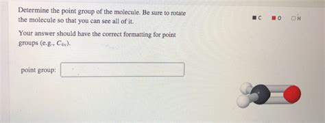 Solved C OH Determine The Point Group Of The Molecule Be Chegg Com