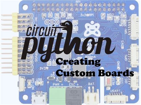 Circuitpython Creating Custom Boards