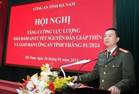 Hà Nam tăng cường CBCS xuống cơ sở để bảo đảm ANTT Tết Nguyên đán Báo Công An Nhân Dân
