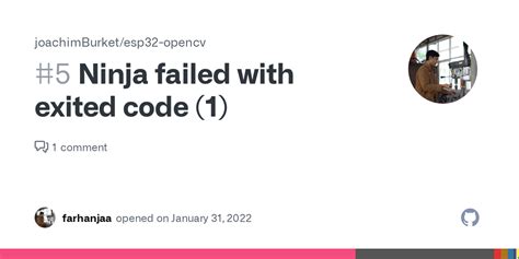 Ninja Failed With Exited Code 1 · Issue 5 · Joachimburketesp32