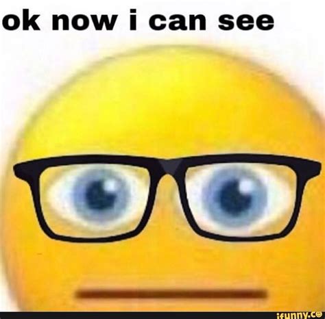 Ok Now I Can See Ifunny