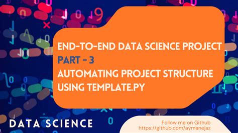 End To End Data Science Project — Part 3 Automating Project Structure
